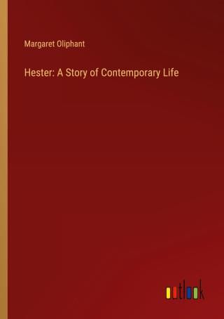 Hester: A Story of Contemporary Life - Literatura obcojęzyczna - Ceny i ...