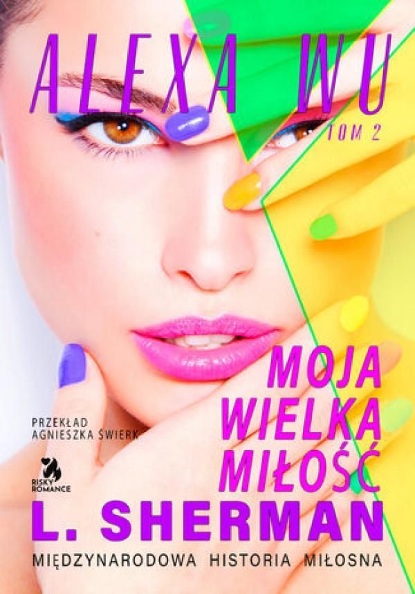 Alexa Wu. Moja wielka miłość (Audiobook) - Ceny i opinie - Ceneo.pl