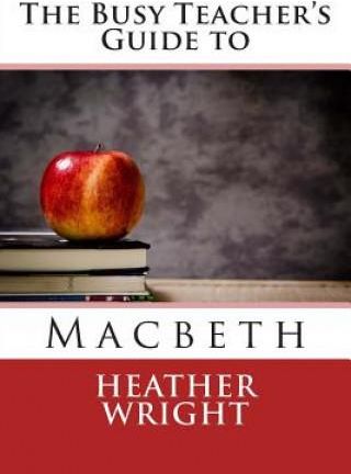 The Busy Teacher's Guide to Macbeth - Literatura obcojęzyczna - Ceny i ...