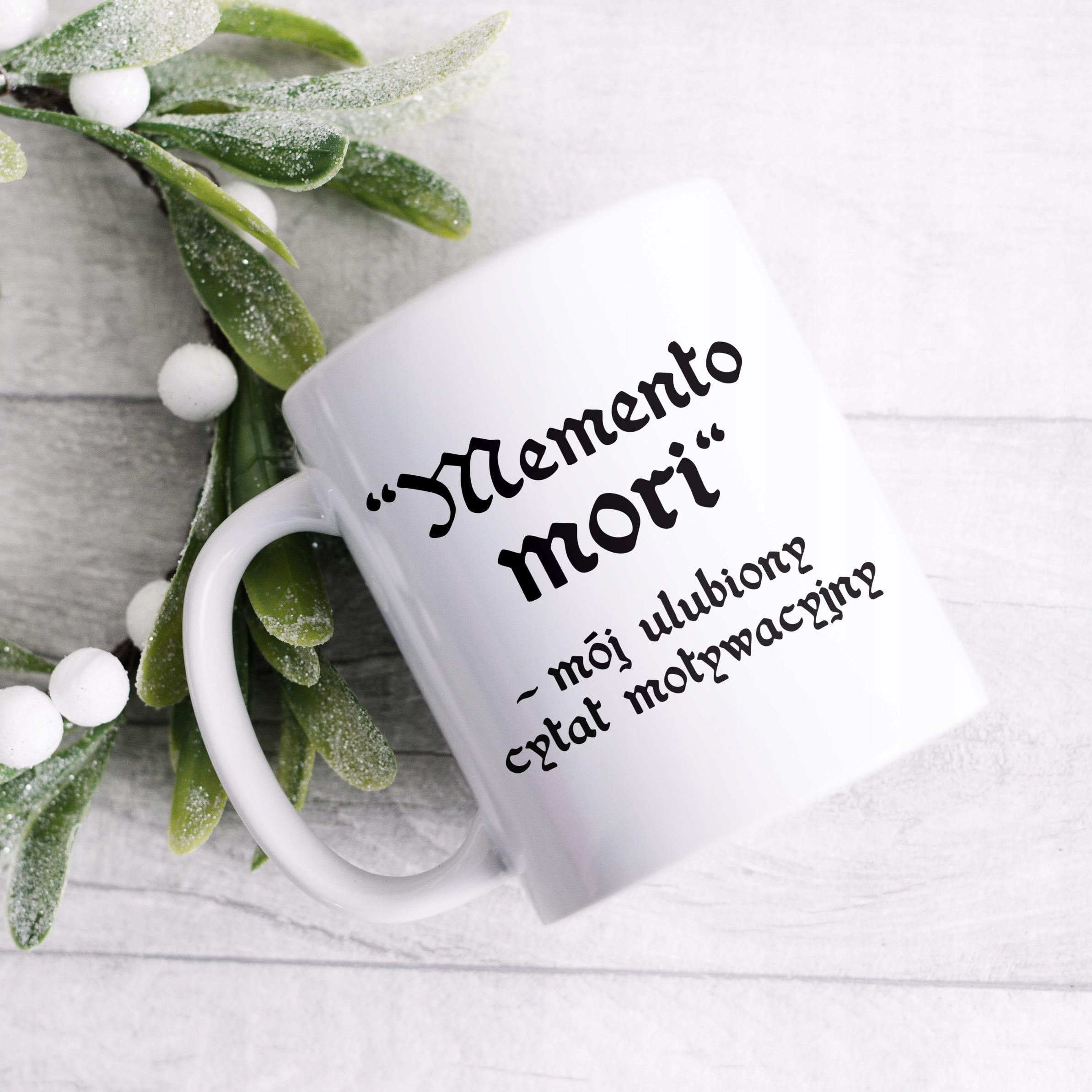 Kubek z nadrukiem Memento mori - mój ulubiony cytat moty... - nr 1670/13 - Opinie i atrakcyjne ...