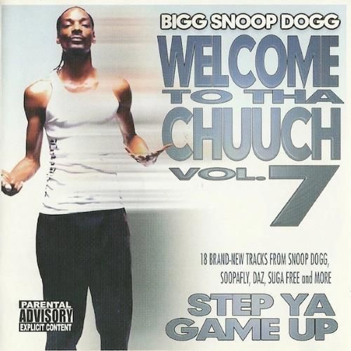 Płyta kompaktowa Bigg Snoop Dogg - Welcome To Tha Chuuch Vol. 7 (Step Ya Game Up) (CD) - Ceny i ...
