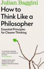 How to Think Like a Philosopher - Literatura obcojęzyczna - Ceny i ...