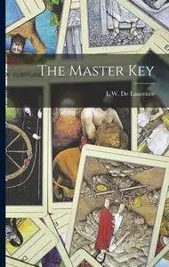 The Master Key - Laurence De L W. - Literatura obcojęzyczna - Ceny i ...