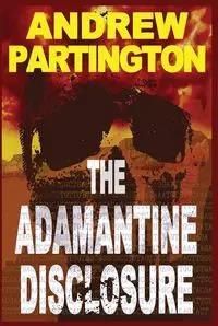 The Adamantine Disclosure - Andrew Partington P - Literatura ...