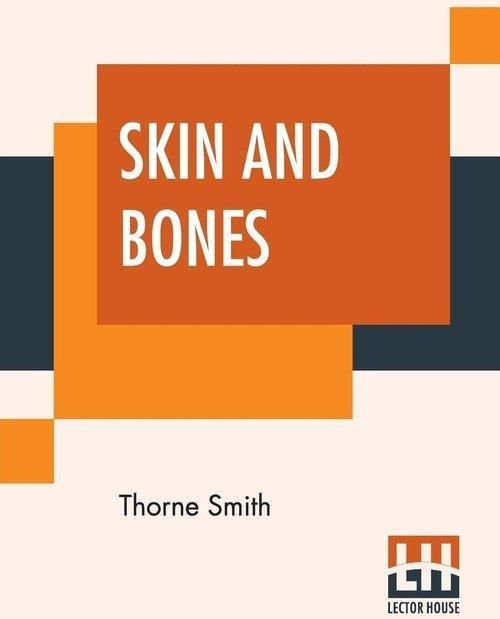 Skin And Bones - Smith Thorne - Literatura obcojęzyczna - Ceny i opinie ...