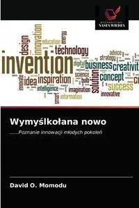 Wymyślkołana nowo - David O. Momodu - Literatura obcojęzyczna - Ceny i ...