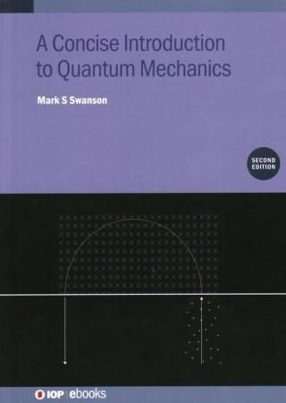 Concise Introduction to Quantum Mechanics, Second Edition - Literatura obcojęzyczna - Ceny i ...