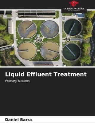Liquid Effluent Treatment - Literatura obcojęzyczna - Ceny i opinie - Ceneo.pl