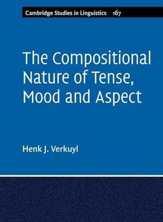 The Compositional Nature of Tense, Mood and Aspect: Volume 167 - Literatura obcojęzyczna - Ceny ...