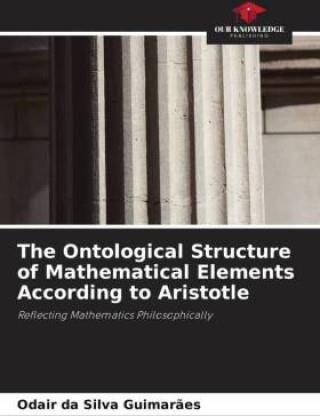 The Ontological Structure of Mathematical Elements According to ...