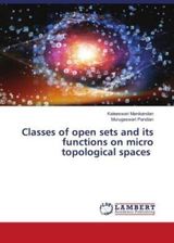 Classes of open sets and its functions on micro topological spaces - Literatura obcojęzyczna ...