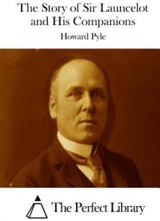 The Story of Sir Launcelot and His Companions - Literatura obcojęzyczna ...