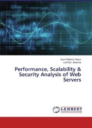 Performance, Scalability & Security Analysis of Web Servers ...