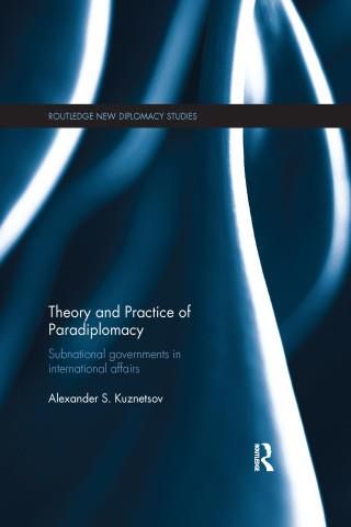Theory and Practice of Paradiplomacy - Literatura obcojęzyczna - Ceny i ...