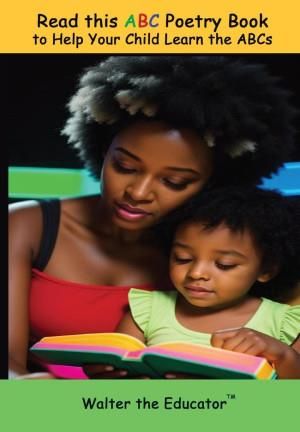 Read this ABC Poetry Book to Help Your Child Learn the ABCs ...