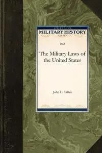 The Military Laws of the United States - Literatura obcojęzyczna - Ceny ...