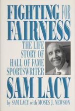 Fighting for Fairness: The Life Story of Hall of Fame Sportswriter Sam ...