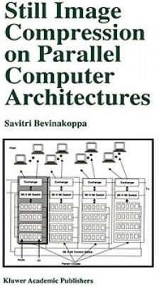 Still Image Compression on Parallel Computer Architectures - Literatura obcojęzyczna - Ceny i ...