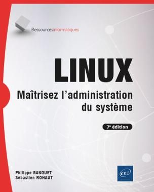 LINUX - Maîtrisez l'administration du système (7e édition) - Literatura obcojęzyczna - Ceny i ...