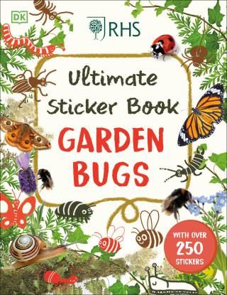 Ultimate Sticker Book Garden Bugs: With Over 250 Stickers - Literatura ...