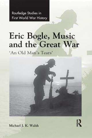 Eric Bogle, Music and the Great War - Literatura obcojęzyczna - Ceny i ...