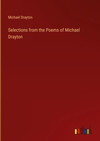 Selections from the Poems of Michael Drayton - Literatura obcojęzyczna - Ceny i opinie - Ceneo.pl