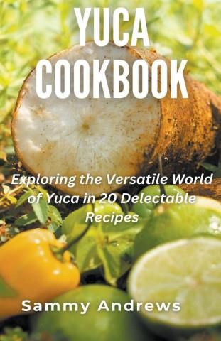 Yuca Cookbook - Literatura obcojęzyczna - Ceny i opinie - Ceneo.pl