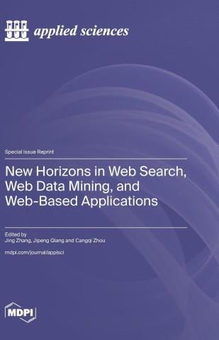 New Horizons in Web Search, Web Data Mining, and Web-Based Applications ...