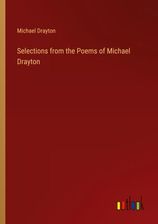 Selections from the Poems of Michael Drayton - Literatura obcojęzyczna - Ceny i opinie - Ceneo.pl