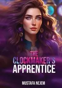 The Clockmaker's Apprentice - Nejem Mustafa - Literatura obcojęzyczna ...