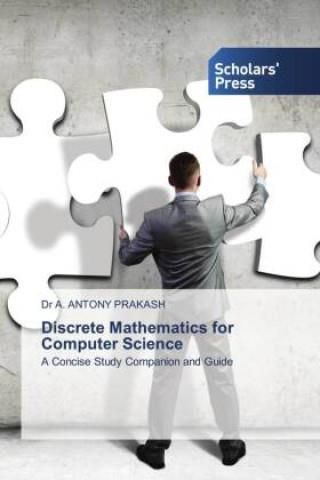 Discrete Mathematics for Computer Science - Dr ANTONY PRAKASH A ...