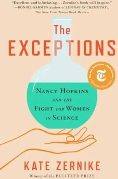 The Exceptions: Nancy Hopkins, Mit, and the Fight for Women in Science ...