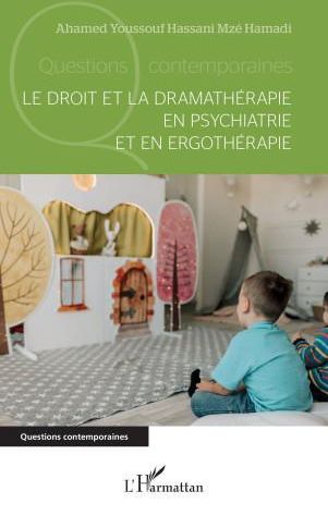 Le droit et la dramathérapie en psychiatrie et en ergothérapie - Literatura obcojęzyczna - Ceny ...
