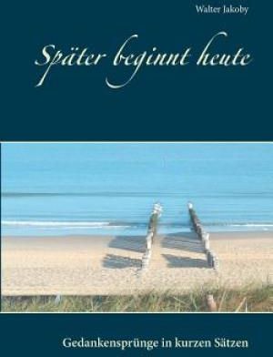 Spater Beginnt Heute - Literatura obcojęzyczna - Ceny i opinie - Ceneo.pl