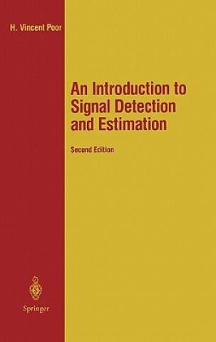 An Introduction to Signal Detection and Estimation - Literatura ...