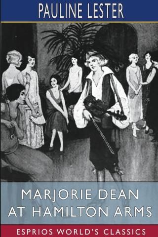 Marjorie Dean at Hamilton Arms (Esprios Classics) - Literatura ...