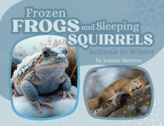 Frozen Frogs and Sleeping Squirrels - Literatura obcojęzyczna - Ceny i ...