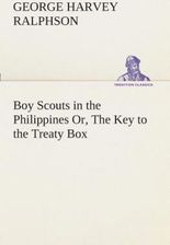 Boy Scouts in the Philippines Or, The Key to the Treaty Box ...