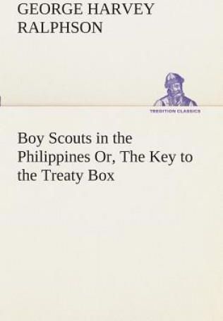 Boy Scouts in the Philippines Or, The Key to the Treaty Box ...