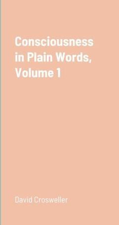 Consciousness in Plain Words, Volume 1 - Literatura obcojęzyczna - Ceny ...