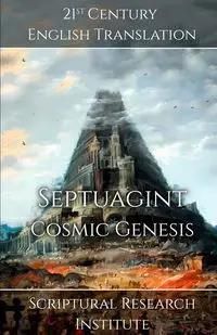 Septuagint - Cosmic Genesis - Scriptural Research Institute ...