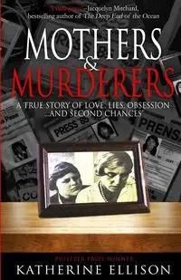 Mothers And Murderers - Katherine Ellison - Literatura obcojęzyczna - Ceny i opinie - Ceneo.pl