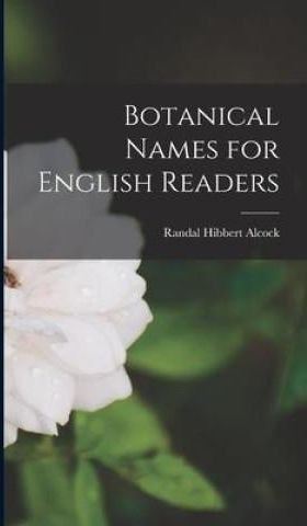 Botanical Names for English Readers - Literatura obcojęzyczna - Ceny i ...