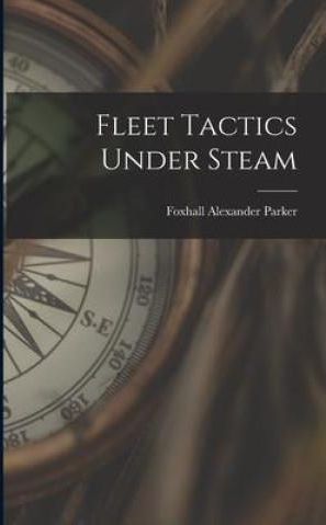 Fleet Tactics Under Steam - Literatura obcojęzyczna - Ceny i opinie - Ceneo.pl