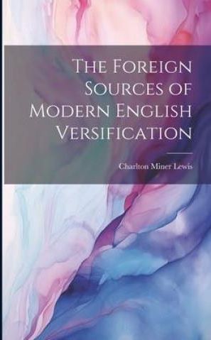 The Foreign Sources of Modern English Versification - Literatura ...