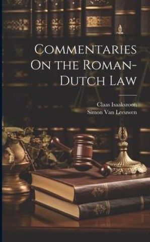 Commentaries On the Roman-Dutch Law - Literatura obcojęzyczna - Ceny i ...