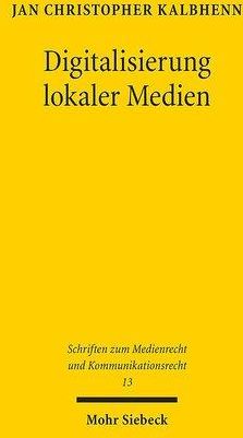 Digitalisierung lokaler Medien Kalbhenn, Jan Christopher - Literatura ...