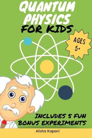 Quantum Physics for Kids - Literatura obcojęzyczna - Ceny i opinie ...