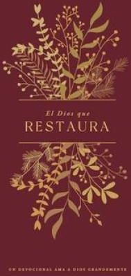 El Dios que Restaura: A Love God Greatly Spanish Bible Study Journal ...