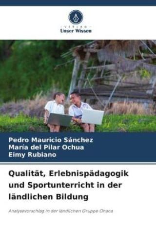 Qualität, Erlebnispädagogik und Sportunterricht in der ländlichen Bildung - Literatura ...